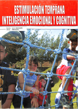 Estimulación Temprana: Inteligencia emocional y cognitiva
